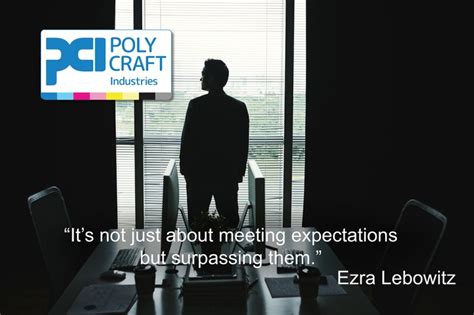 I Want To Wow Our Customers Ezra Lebowitz