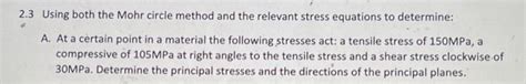 solved 2 3 using both the mohr circle method and the