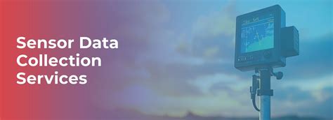 How Can You Improve Your Sensor Data Collection Process