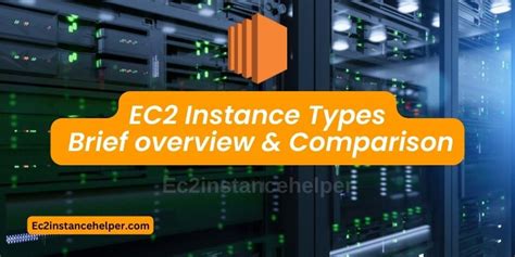 Comparing Ec2 Instance Overview For Informed Decision Making