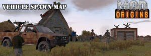 DayZ Origins Vehicle Spawn Map Survival Sandbox De