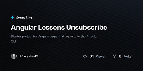 Angular Lessons Unsubscribe Stackblitz