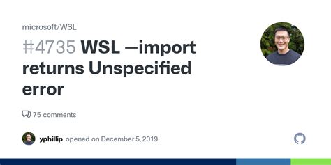 Wsl Import Returns Unspecified Error · Issue 4735 · Microsoftwsl