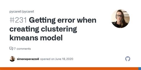 Getting Error When Creating Clustering Kmeans Model · Issue 231 · Pycaretpycaret · Github
