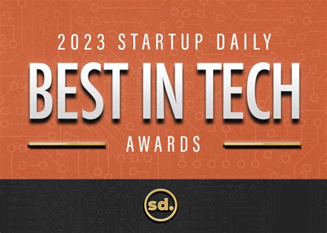 2023 Startup Daily Best in Tech Awards nominations open