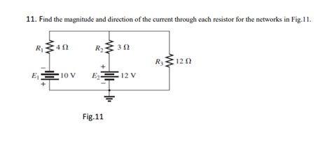 [solved] 11 Find The Magnitude And Direction Of The Curre