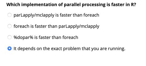 solved which implementation of parallel processing is faster