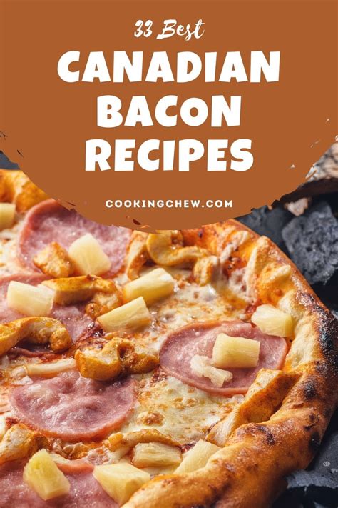 33 Best Canadian Bacon Recipes From Breakfast To Dinner
