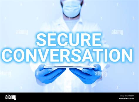 Sign Displaying Secure Conversation Business Approach Secured