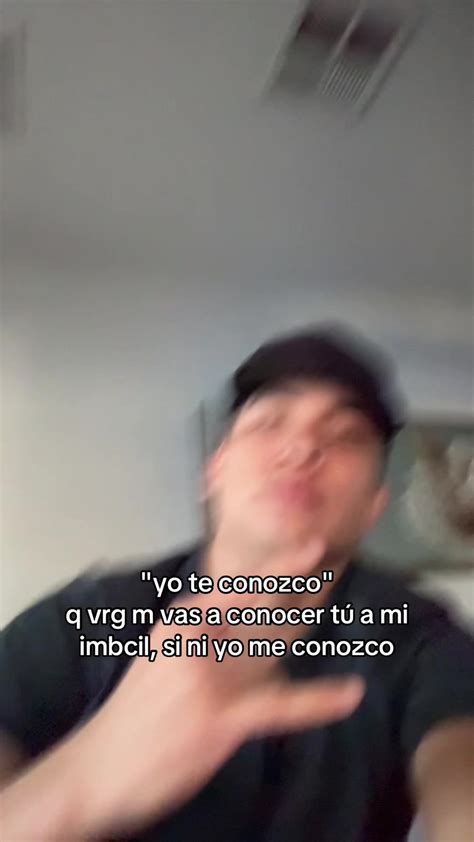 ¿cómo Me Vas A Conocer Si Ni Yo Me Conozco Tiktok
