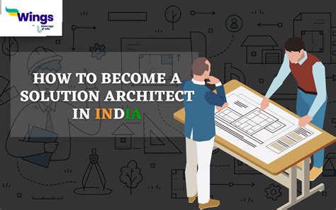 How To Become A Solution Architect In India Leverage Edu Discover