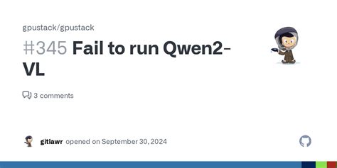 Fail To Run Qwen VL Issue Gpustack Gpustack GitHub
