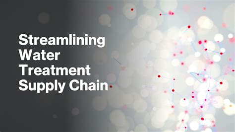 Different Supply Chain Methods In Water Treatment Industry
