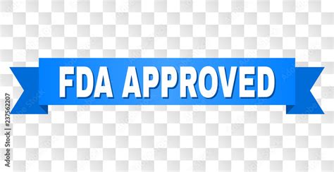 Fda Approved Text On A Ribbon Designed With White Caption And Blue Stripe Vector Banner With