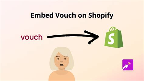 How to Embed Vouch on Shopify: A Complete Guide for Store Owners