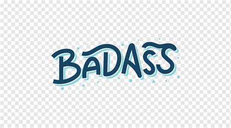 Badass Bad Ass Texto Png Pngwing