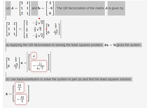 Solved Let A⎣⎡212111⎦⎤ And B⎣⎡3−66⎦⎤ The Qr Factorization