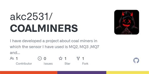 Github Akc2531coalminers I Have Developed A Project About Coal