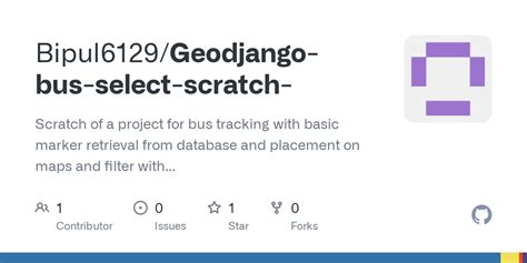Github Bipul6129geodjango Bus Select Scratch Scratch Of A Project For Bus Tracking With