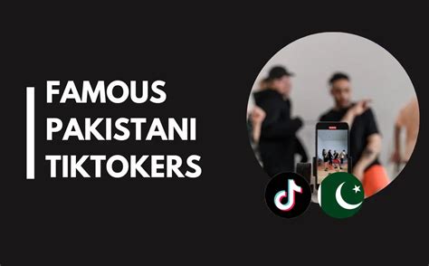 50 Famous Tiktokers In Pakistan Click Analytic