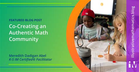 Co Creating An Authentic Math Community Im Certified® Blog