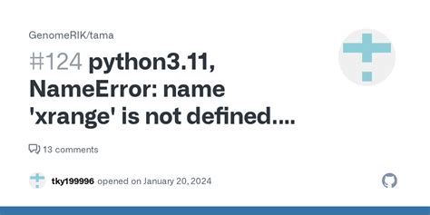 Python311，nameerror Name Xrange Is Not Defined Did You Mean