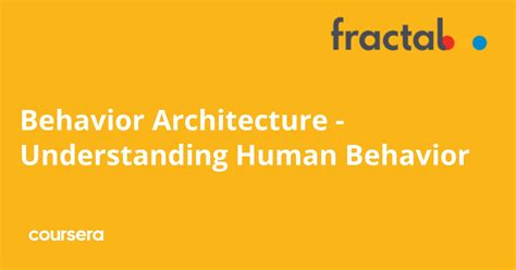 Behavior Architecture Understanding Human Behavior Coursera