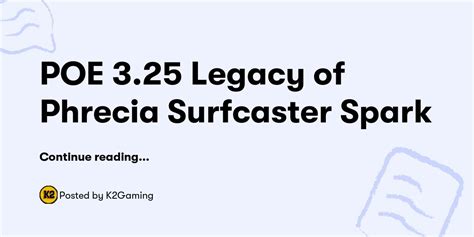 Poe 325 Legacy Of Phrecia Surfcaster Spark — K2gaming Buymeacoffee