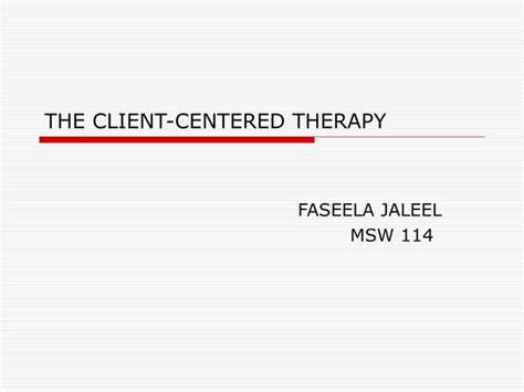 Client Centered Therapy Ppt