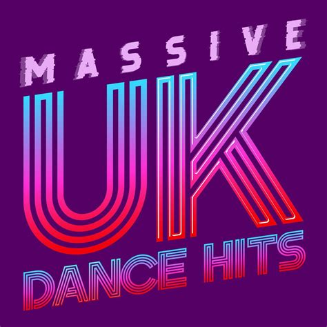 ‎massive Uk Dance Hits Album By Various Artists Apple Music