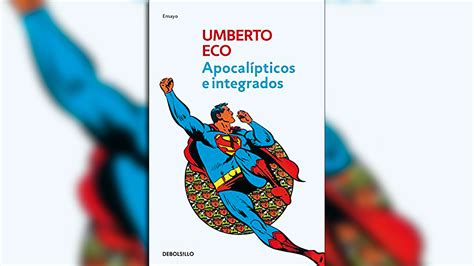 90 Años De Umberto Eco 9 Libros Para Acercarse A Su Intensa Obra Infobae