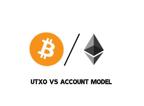 UTXO VS Account