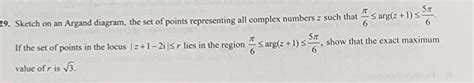Solved Sketch On An Argand Diagram The Set Of Points