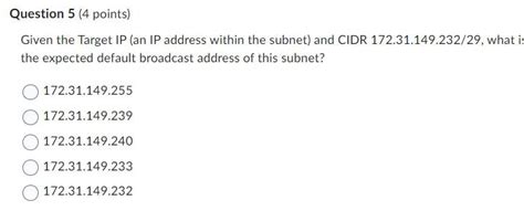 Solved Given The Target IP An IP Address Within The Subnet Chegg