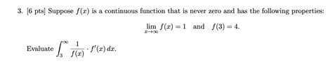 solved 3 [6 pts suppose f x is a continuous function