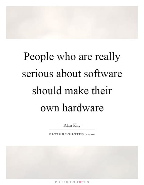 Software Quotes Software Sayings Software Picture Quotes
