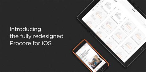 Introducing The Fully Redesigned Procore Ios App