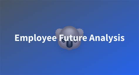 Employee Future Analysis A Hugging Face Space By Thitikarn