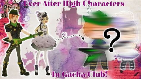 Recreating Ever After High Characters In Gacha Club By