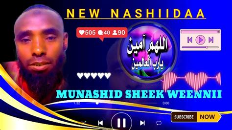 Munashid Sheek Weennii Nashiidaa Ajaaibaa Youtube