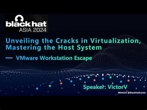 Free Video Unveiling The Cracks In Virtualization Vmware Workstation Escape From Black Hat