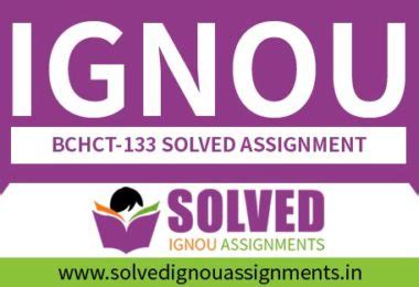 IGNOU BSC Chemistry Solved Assignment Solved IGNOU Assignments Solutions For Reference Only
