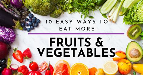 Add More Fruits And Vegetables To Your Diet At Elmer Holt Blog
