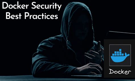 Docker Container Security Best Practices Unlocked Virtualization Howto