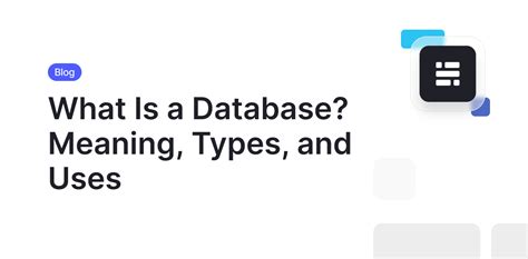 What Is A Database Meaning Types And Uses Guide