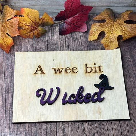 A Wee Bit Wicked Halloween Sign Glowforge Shop