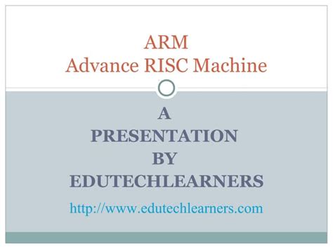 Arm Advance Risc Machine Ppt