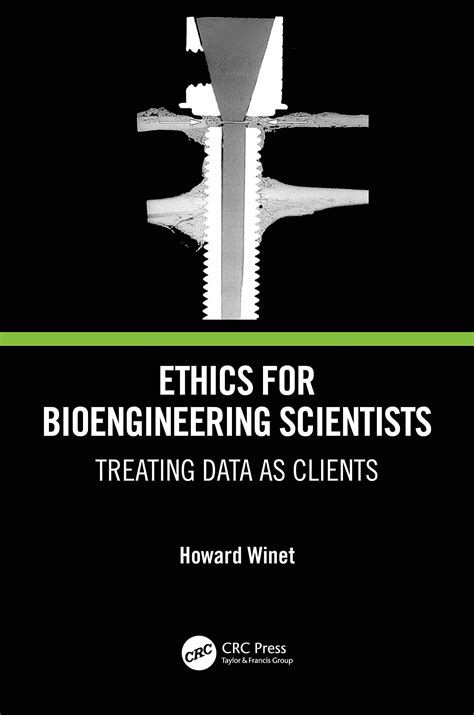 Ethics For Bioengineering Scientists 9781032052359 Medicine And Health