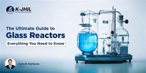 Ultimate Guide To Glass Reactors Everything You Need To Know