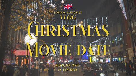 크리스마스 런던 셀프릿지 Vip 영화관 데이트 브이로그 Feat나홀로집에 Youtube